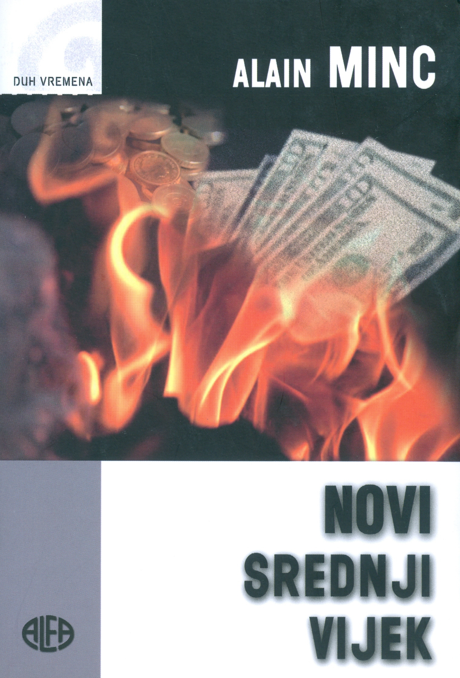 NOVI SREDNJI VIJEK, Minc Alain - Knjižara Dominović