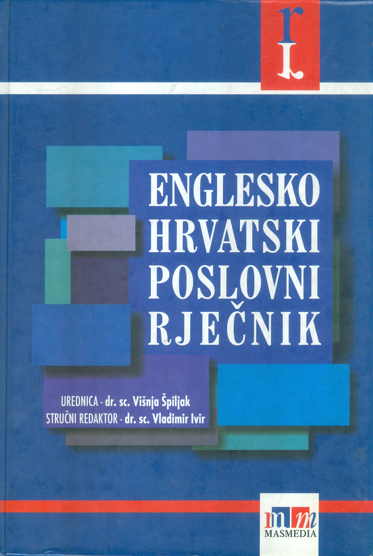 ENGLESKO HRVATSKI POSLOVNI RJEČNIK, Špiljak (ur.) Višnja - Knjižara ...