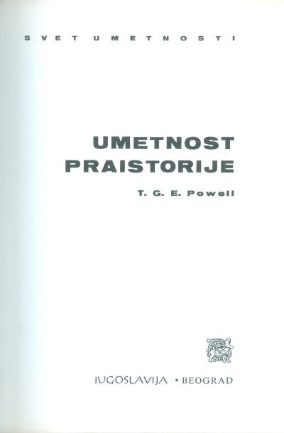 UMETNOST PRAISTORIJE, Powell T. G. E. - Knjižara Dominović