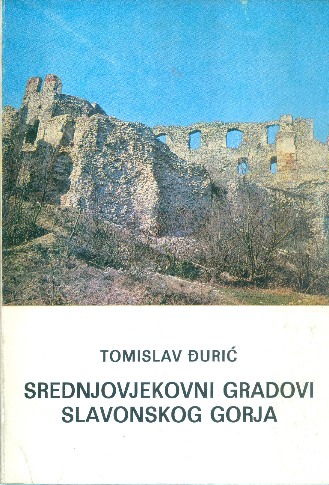 SREDNJOVJEKOVNI GRADOVI SLAVONSKOG GORJA