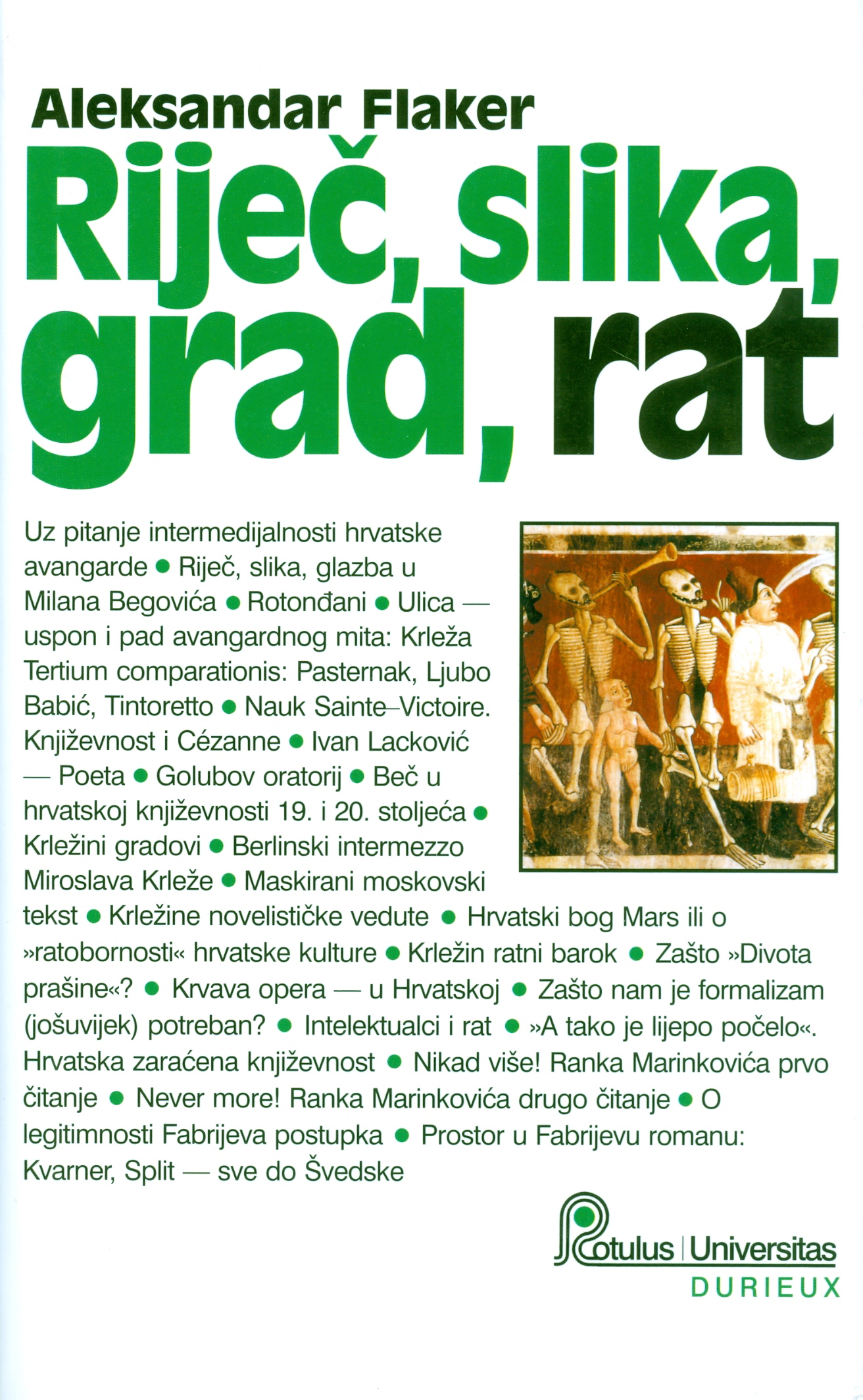 RIJEČ, SLIKA, GRAD, RAT: hrvatske intermedijalne studije, Flaker ...