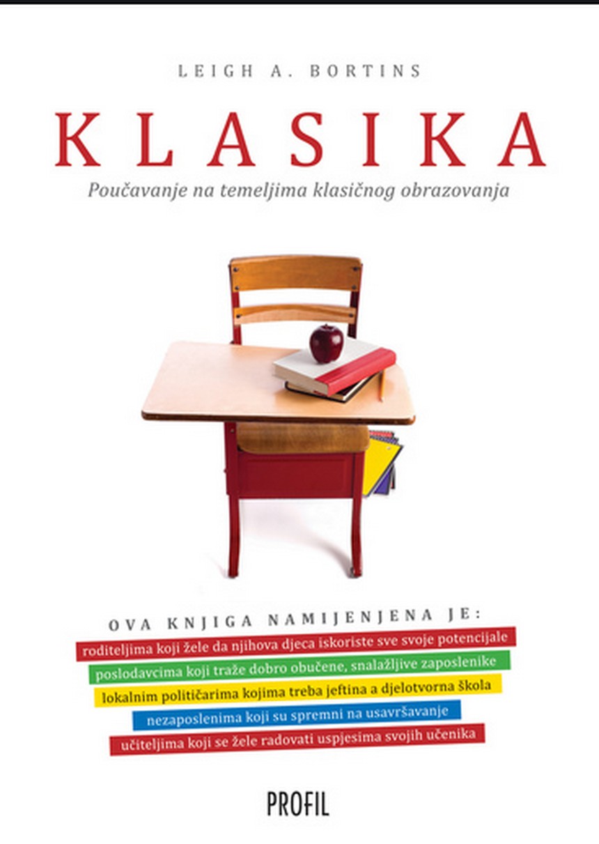 KLASIKA: poučavanje na temeljima klasičnog obrazovanja, Bortins Leigh A ...