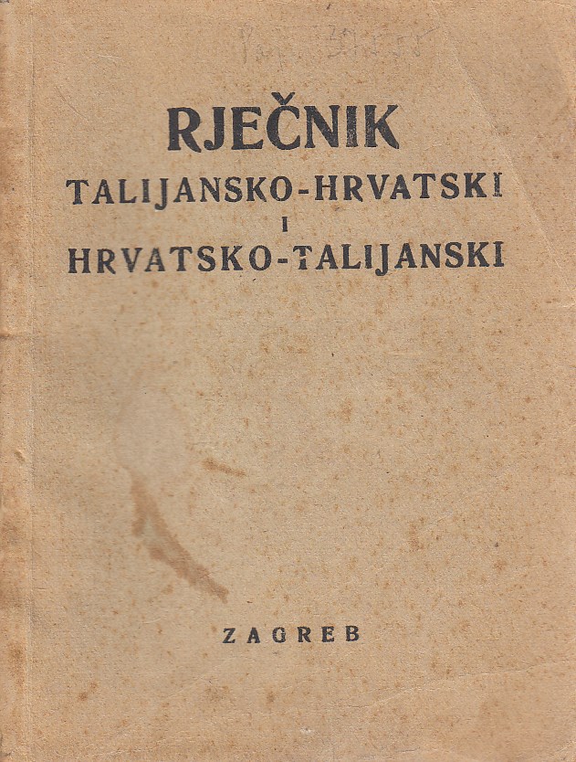 RJEČNIK TALIJANSKO-HRVATSKI I HRVATSKO-TALIJANSKI, - Knjižara Dominović