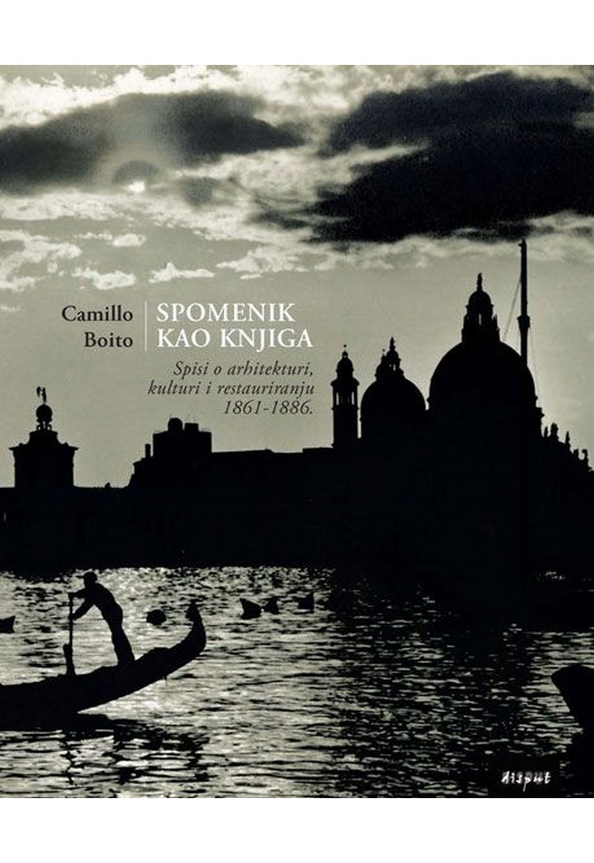SPOMENIK KAO KNJIGA: spisi o arhitekturi, kulturi i restauriranju 1861 ...