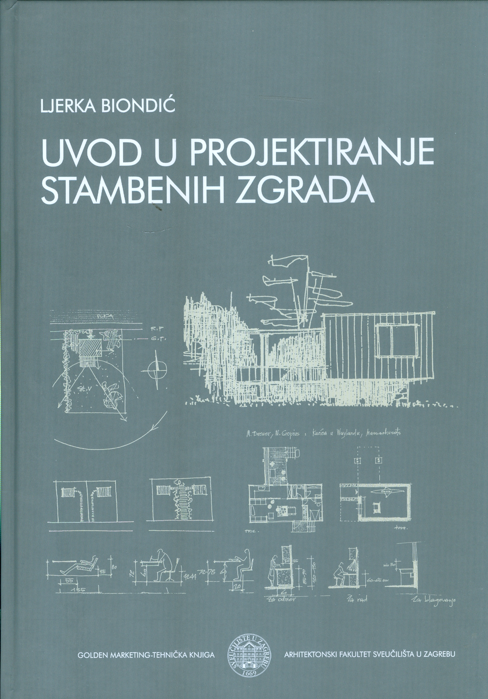 UVOD U PROJEKTIRANJE STAMBENIH ZGRADA, Biondić Ljerka - Knjižara Dominović