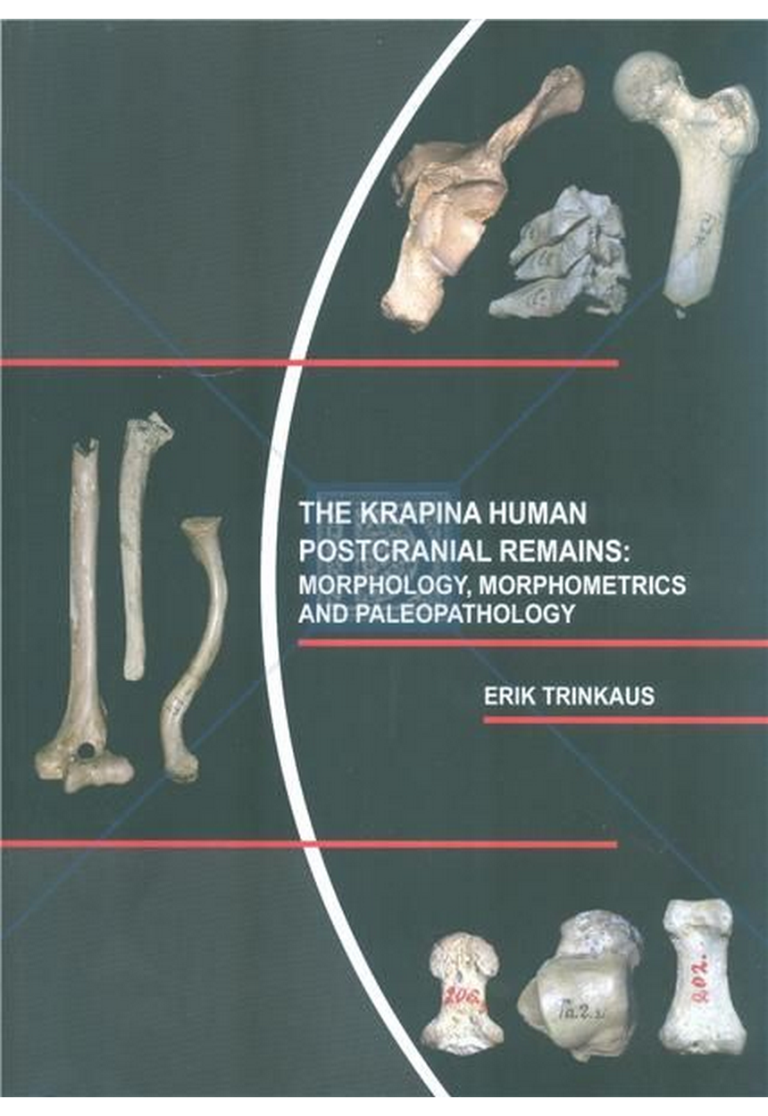 THE KRAPINA HUMAN POSTCRANIAL REMAINS: morphology, morphometrics and ...
