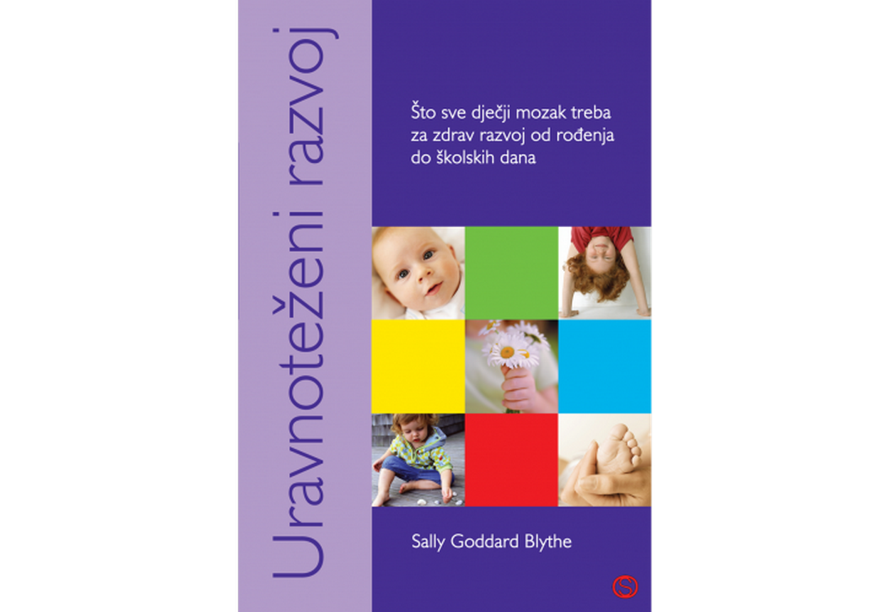 URAVNOTEŽENI RAZVOJ: što sve dječji mozak treba za zdrav razvoj od ...