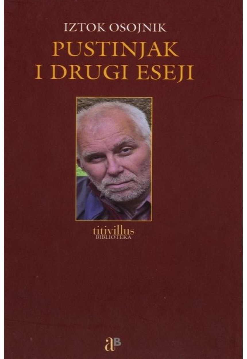 PUSTINJAK I DRUGI ESEJI, Osojnik Iztok - Knjižara Dominović