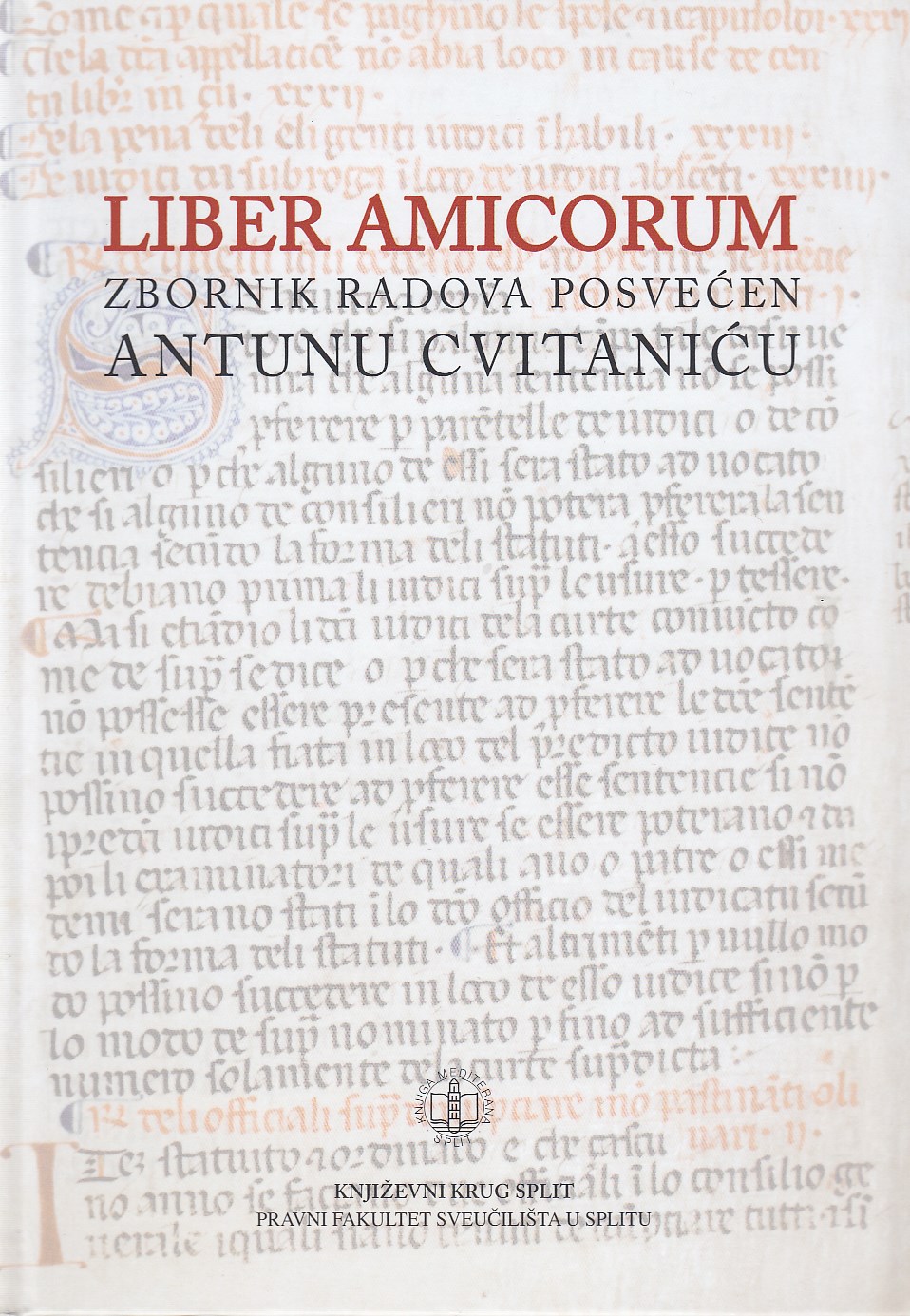 LIBER AMICORUM ZBORNIK RADOVA POSVEĆEN ANTUNU CVITANIĆU, Radić (ur ...