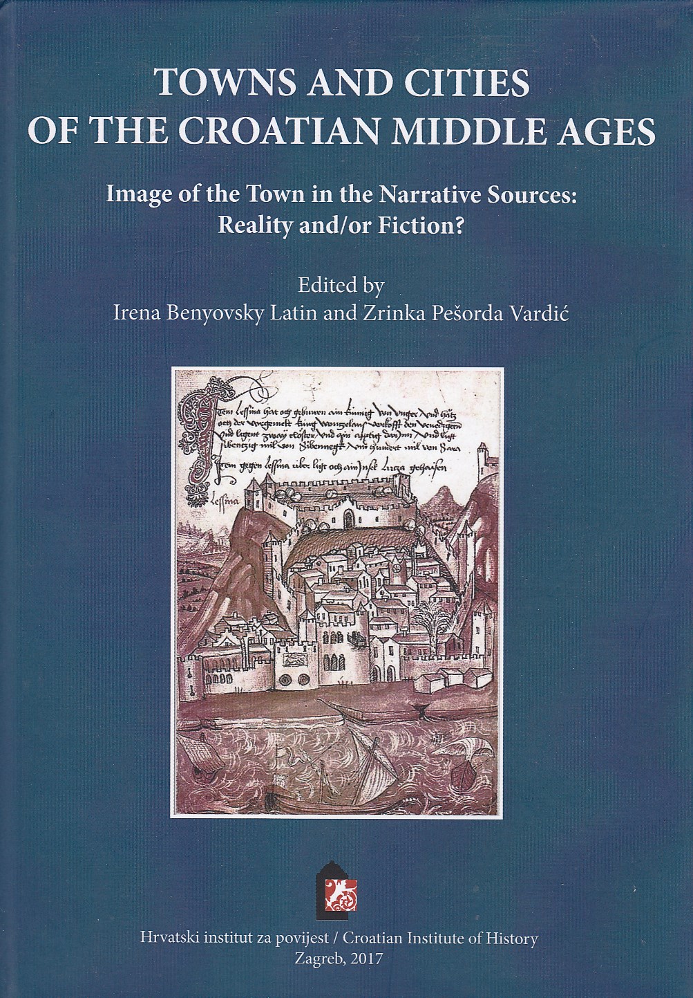 TOWNS AND CITIES OF THE CROATIAN MIDDLE AGES: Image of the Town in the ...