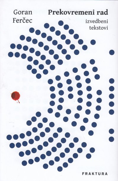 PREKOVREMENI RAD: izvedbeni tekstovi, Ferčec Goran - Knjižara Dominović