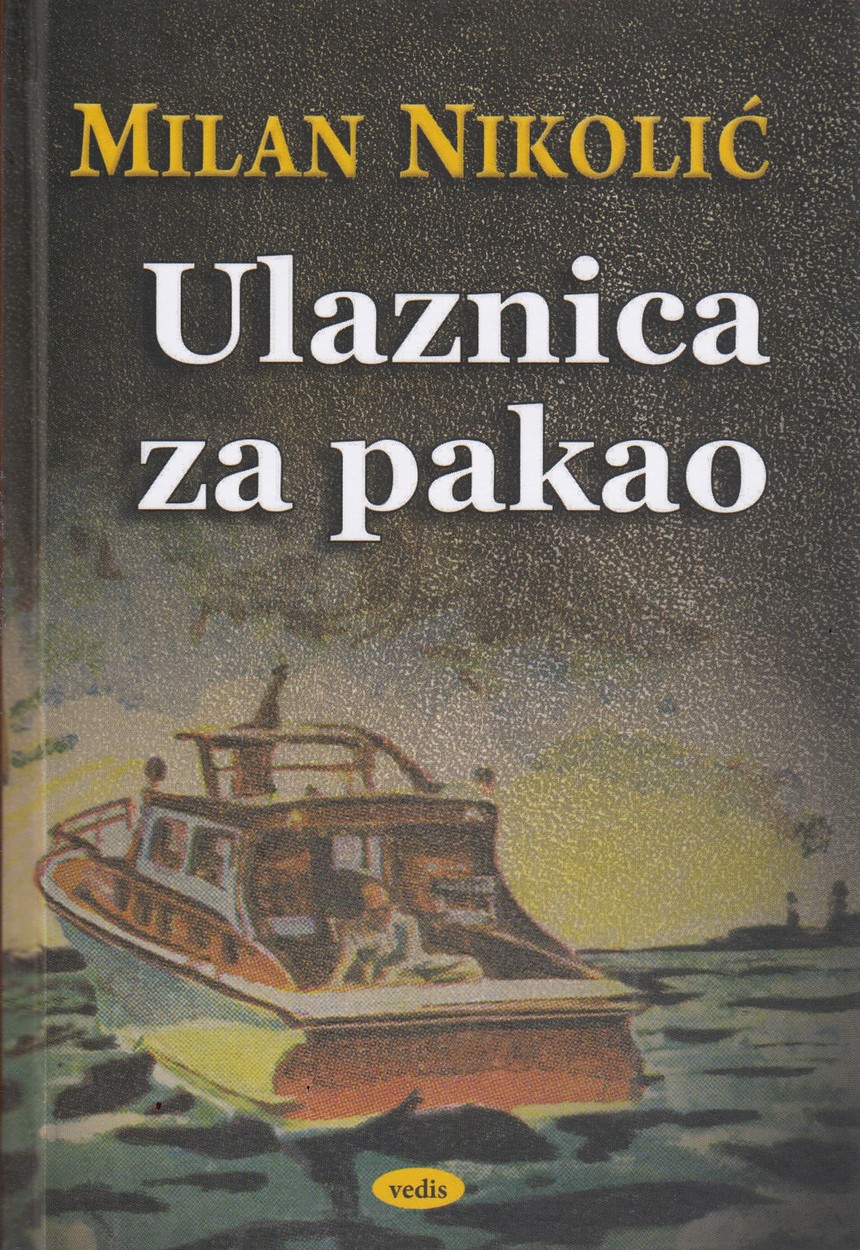 ULAZNICA ZA PAKAO, Nikolić Milan - Knjižara Dominović