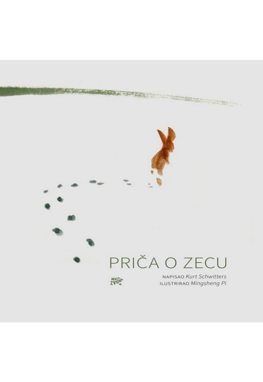 PRIČA O ZECU, Schwitters Kurt - Knjižara Dominović