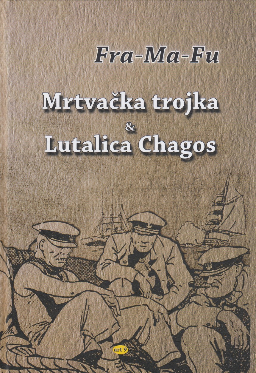 MRTVAČKA TROJKA & LUTALICA CHAGOS, Fuis Franjo M. - Knjižara Dominović