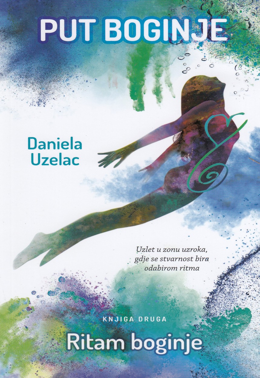 PUT BOGINJE: ritam boginje, knjiga druga, Uzelac Daniela - Knjižara ...
