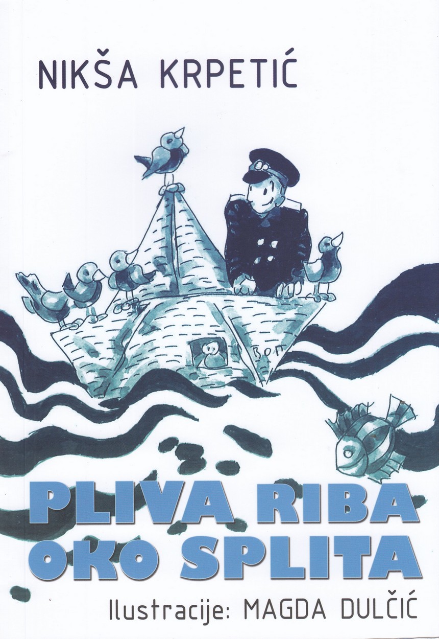 PLIVA RIBA OKO SPLITA, Krpetić Nikša - Knjižara Dominović