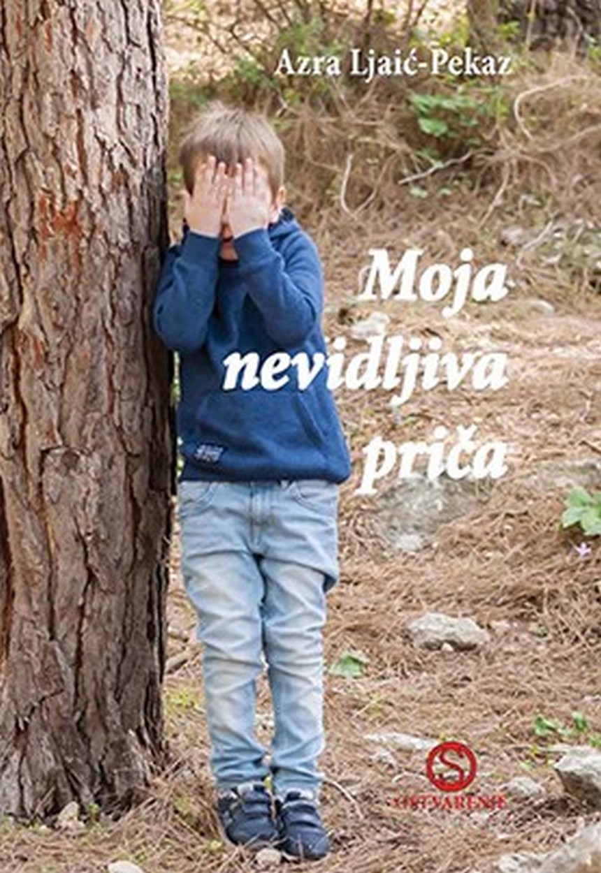 MOJA NEVIDLJIVA PRIČA, Ljaić-Pekaz Azra - Knjižara Dominović