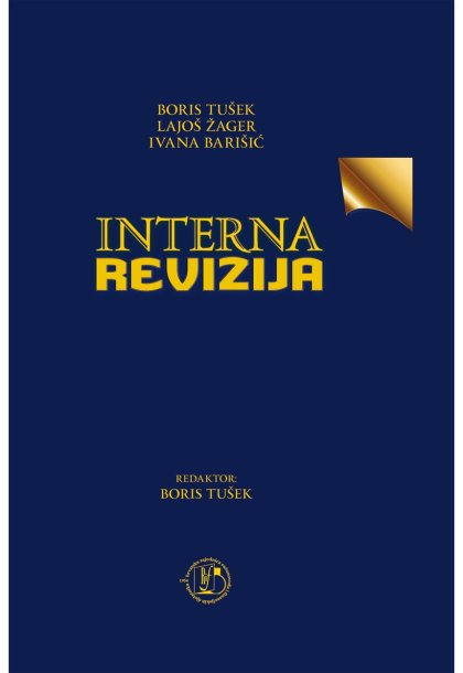 INTERNA REVIZIJA, Tušek Boris, Žager Lajoš, Barišić Ivana - Knjižara Dominović