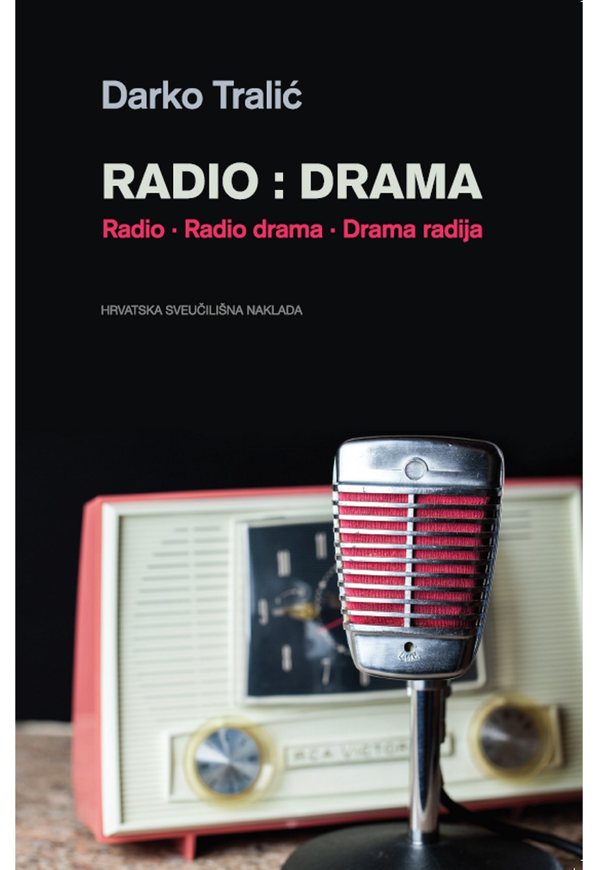 RADIO : DRAMA: radio, radio drama, drama radija, Tralić Darko ...
