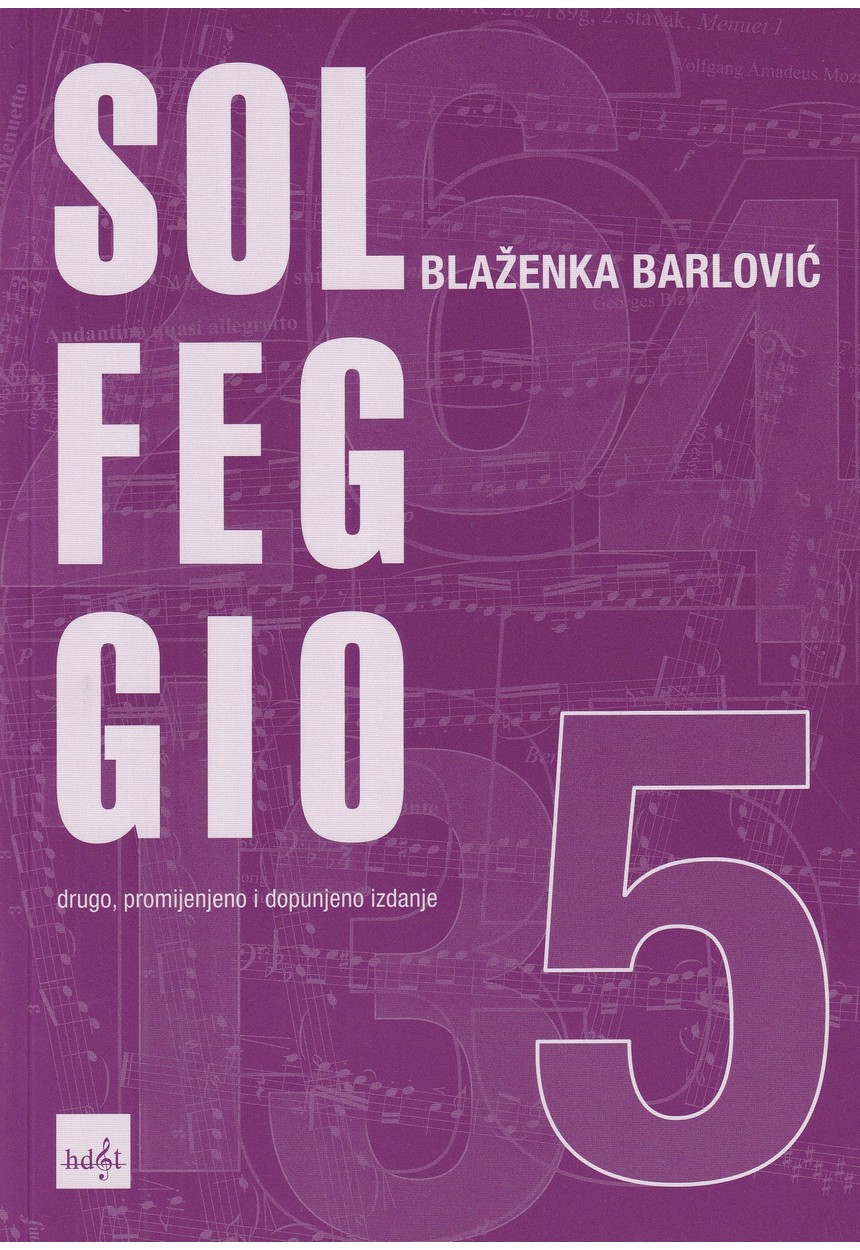 SOLFEGGIO 5: priručnik za nastavu u osnovnoj glazbenoj školi (drugo, promijenjeno i dopunjeno ...