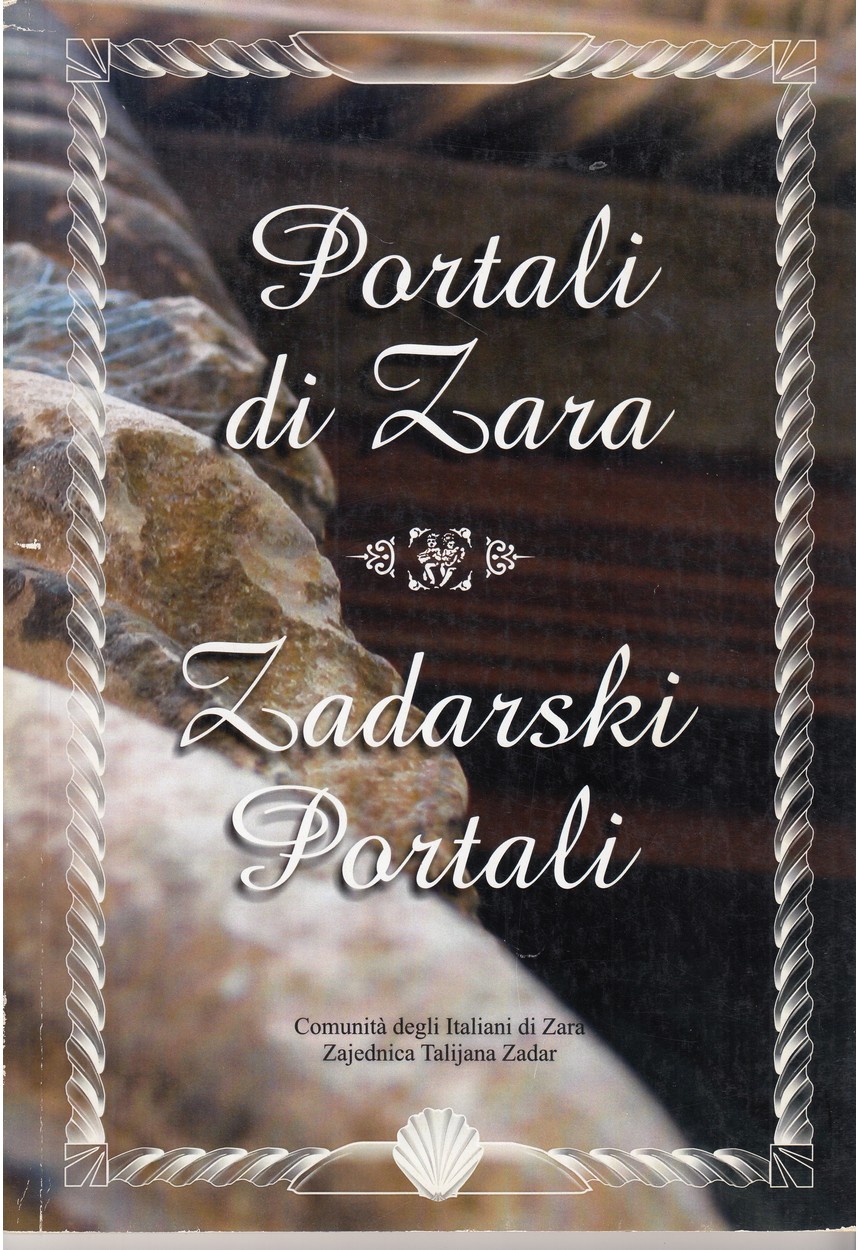 PORTALI DI ZARA = Zadarski portali, Villani (ur.) Rina - Knjižara Dominović