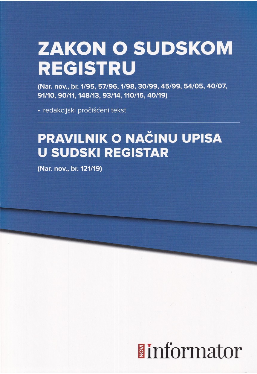 ZAKON O SUDSKOM REGISTRU: pravilnik o načinu upisa u sudski registar, Petković (ur.) Marijana ...