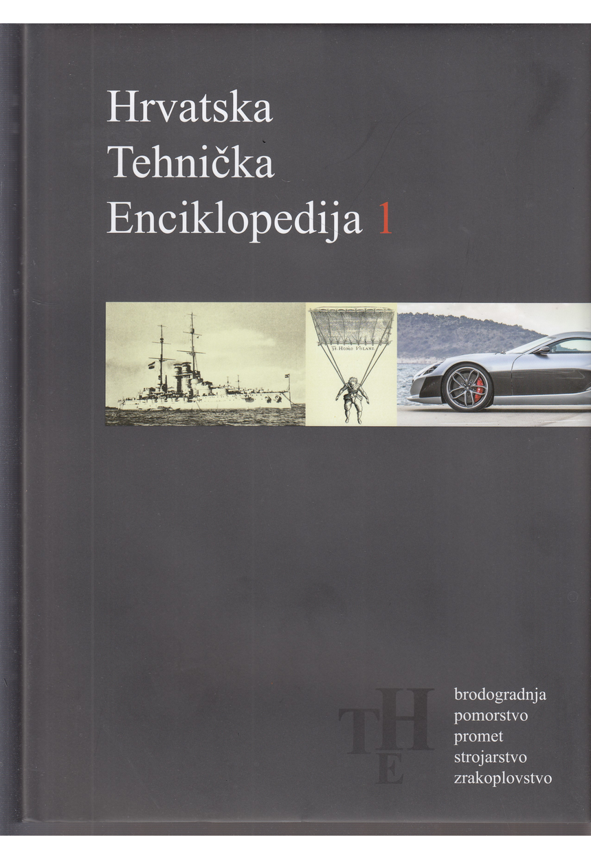 HRVATSKA TEHNIČKA ENCIKLOPEDIJA 1, - Knjižara Dominović