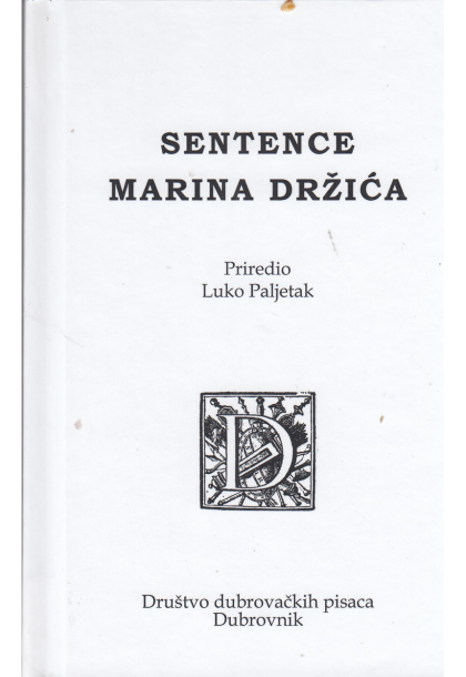 SENTENCE MARINA DRŽIĆA, - Knjižara Dominović