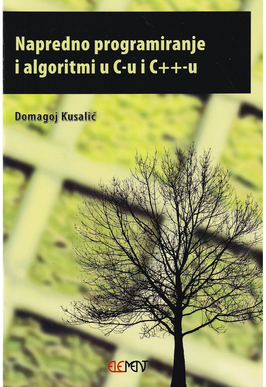 NAPREDNO PROGRAMIRANJE I ALGORITMI U C-U I C++-U, Kusalić Domagoj ...