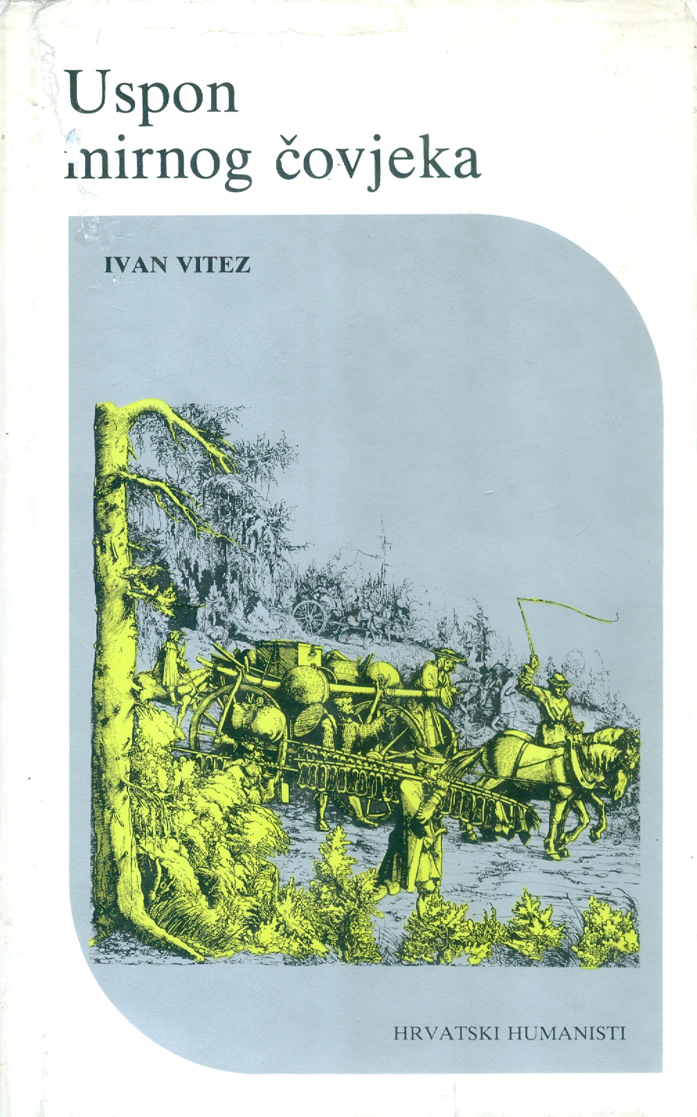 USPON MIRNOG ČOVJEKA: Ivan Vitez, Perić Olga, Paro Josip - Knjižara ...