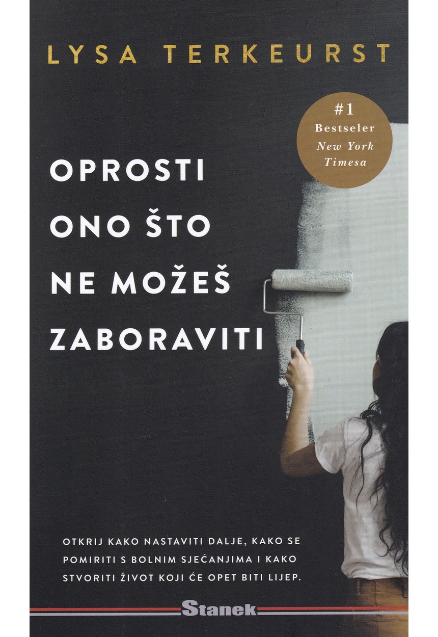 OPROSTI ONO ŠTO NE MOŽEŠ ZABORAVITI, Terkeurst Lysa - Knjižara Dominović