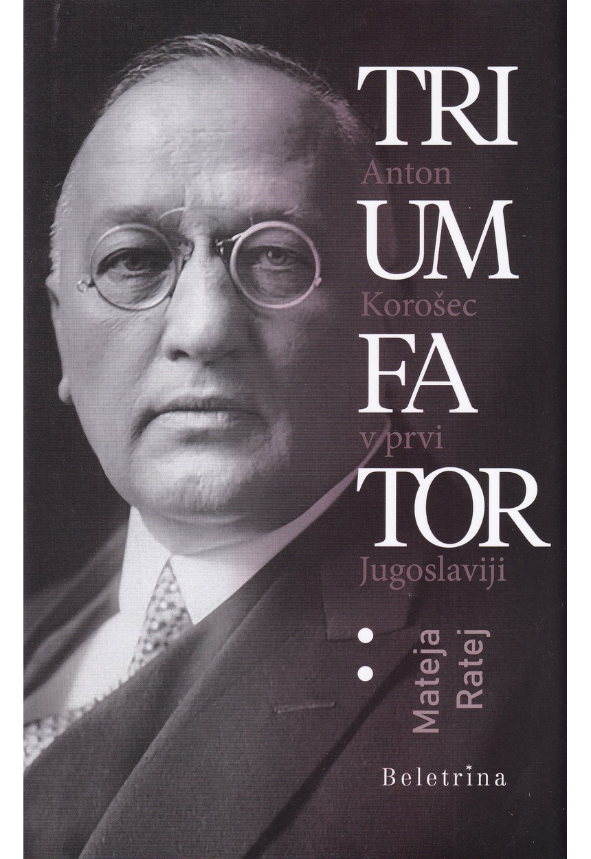 TRIUMFATOR: Anton Korošec v prvi Jugoslaviji