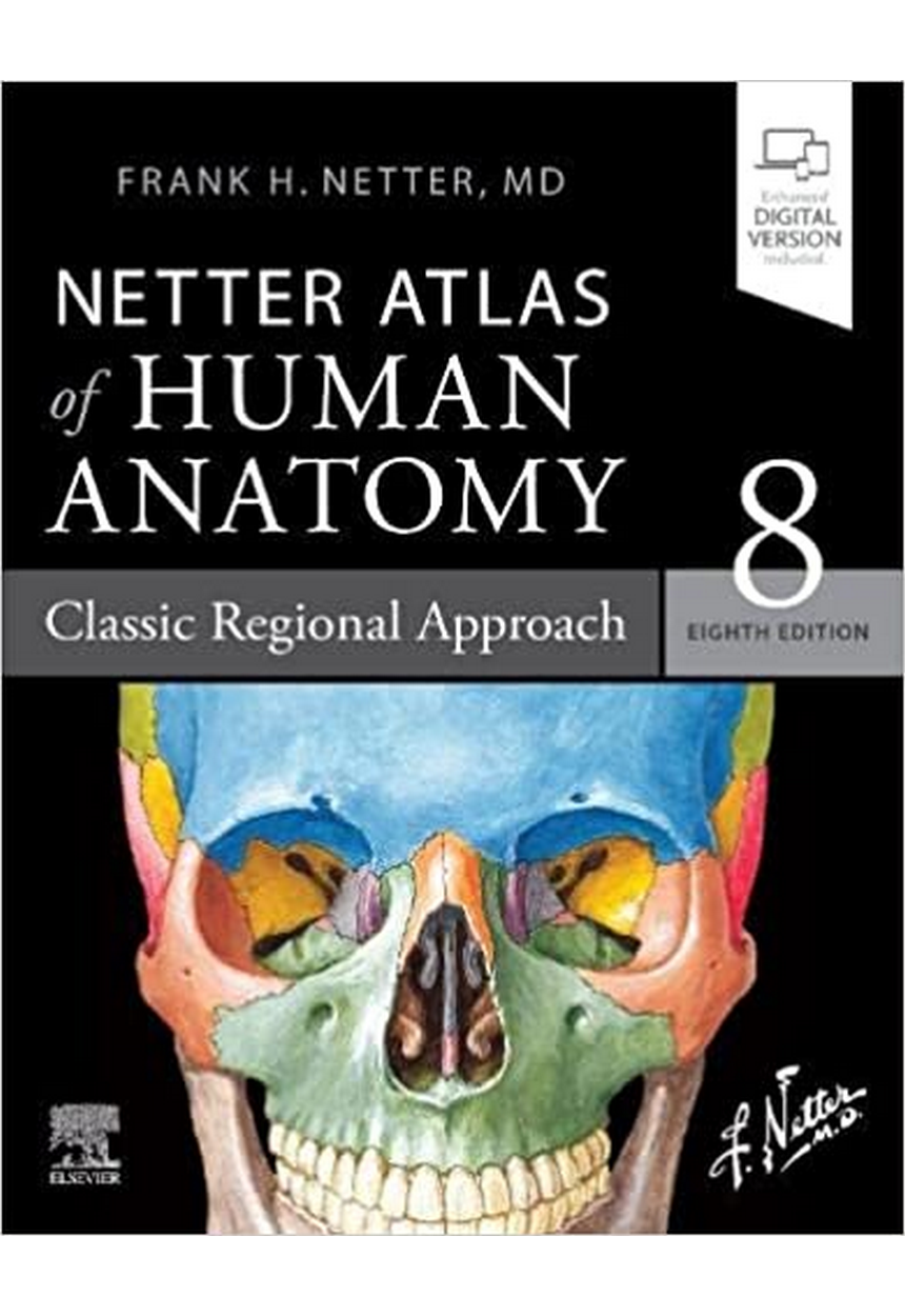 NETTER ATLAS OF HUMAN ANATOMY: Classic Regional Approach (8th edition ...