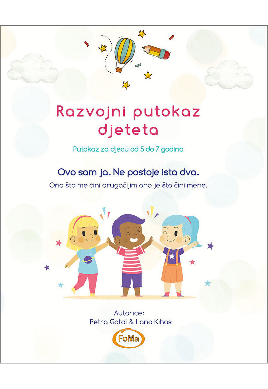 RAZVOJNI PUTOKAZ: putokaz za djecu od 5 do 7 godina, Gotal Petra, Kihas ...
