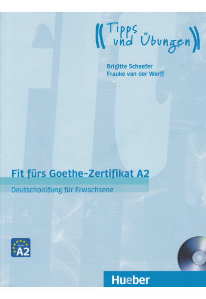 FIT FÜRS GOETHE-ZERTIFIKAT A2: Deutschprufung fur Erwachsene, van der ...