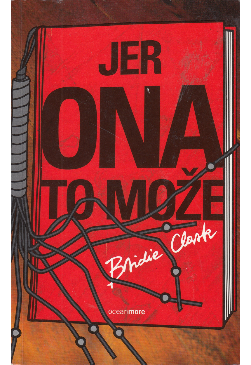 JER ONA TO MOŽE, Clark Bridie - Knjižara Dominović