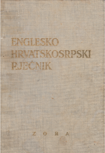 ENGLESKO-HRVATSKOSRPSKI RJEČNIK, Filipović Rudolf - Knjižara Dominović