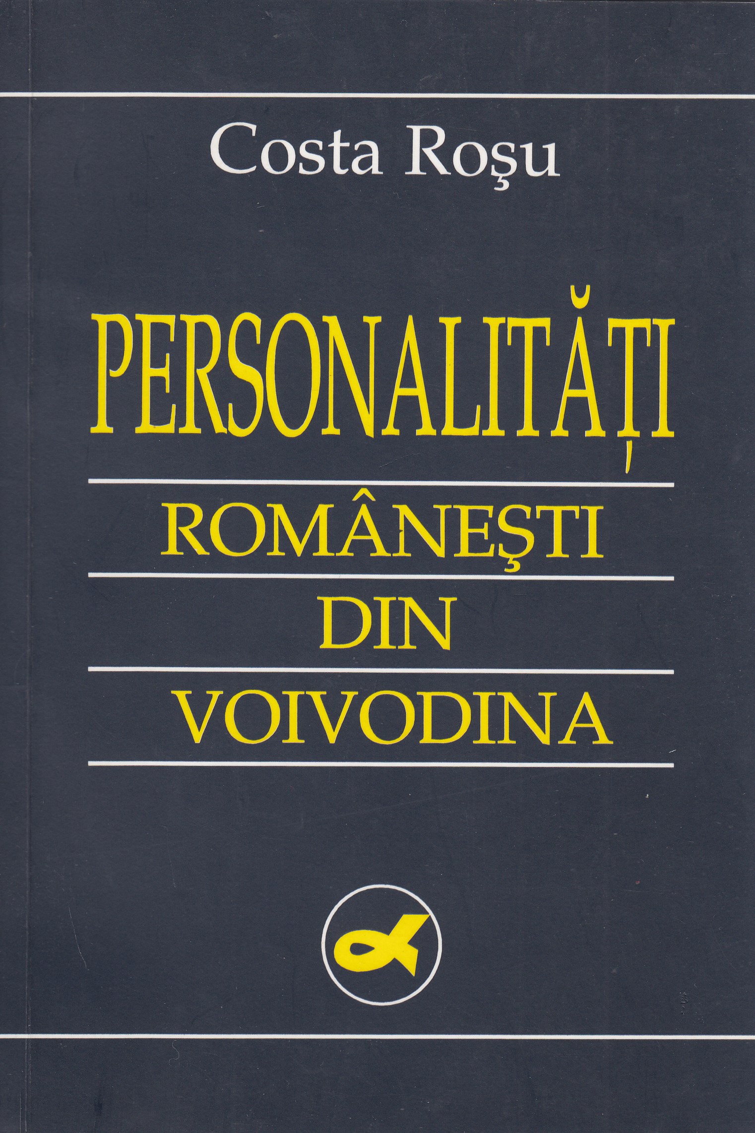PERSONALITATI ROMANESTI DIN VOIVODINA, LIBERTATEA - Knjižara Dominović