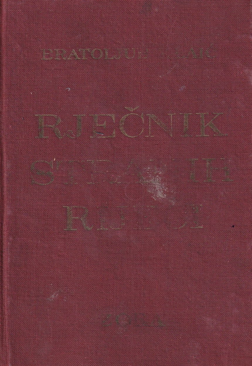 RJEČNIK STRANIH RIJEČI, IZRAZA I KRATICA, Klaić Bratoljub - Knjižara ...