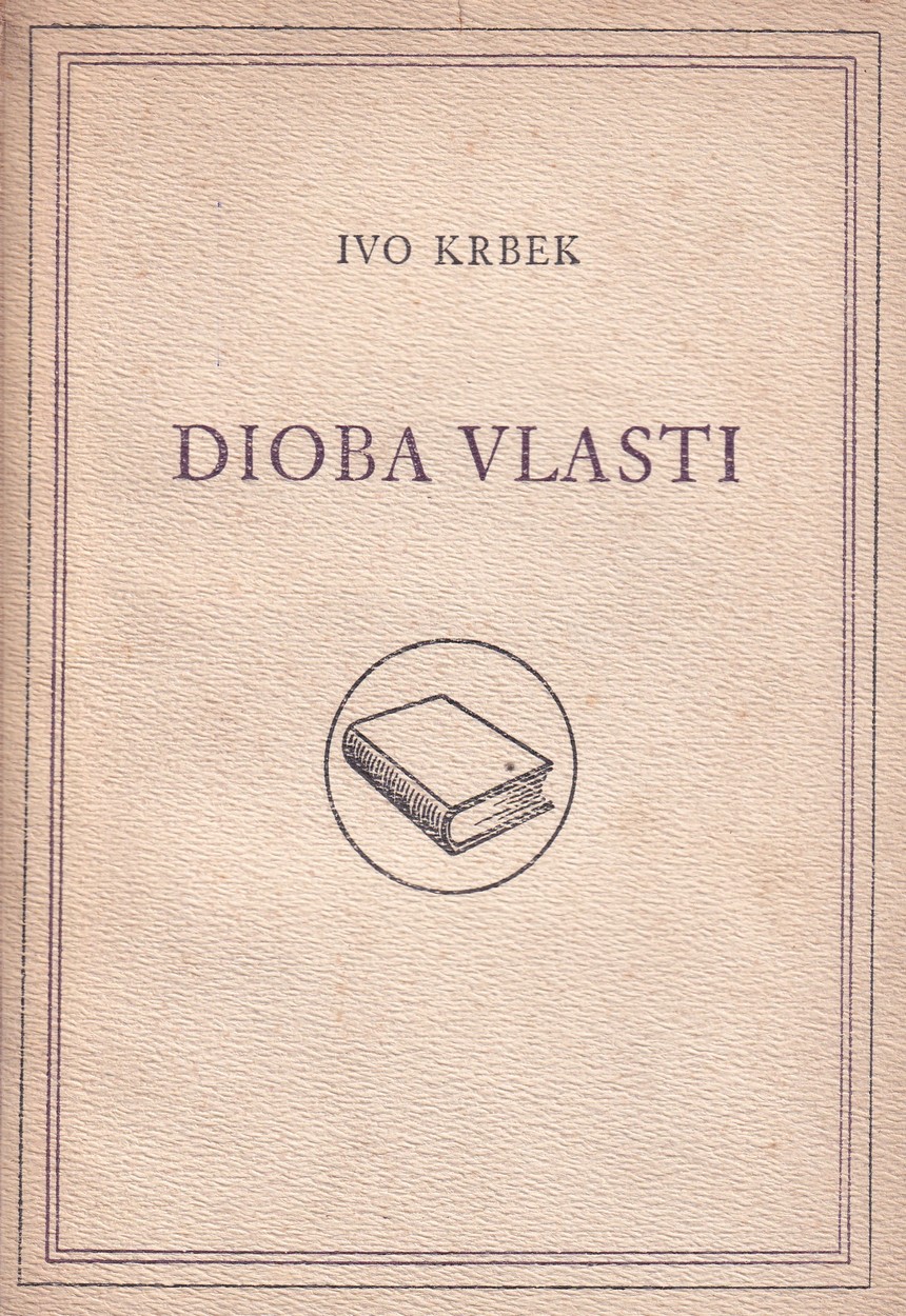 DIOBA VLASTI, Krbek Ivo - Knjižara Dominović
