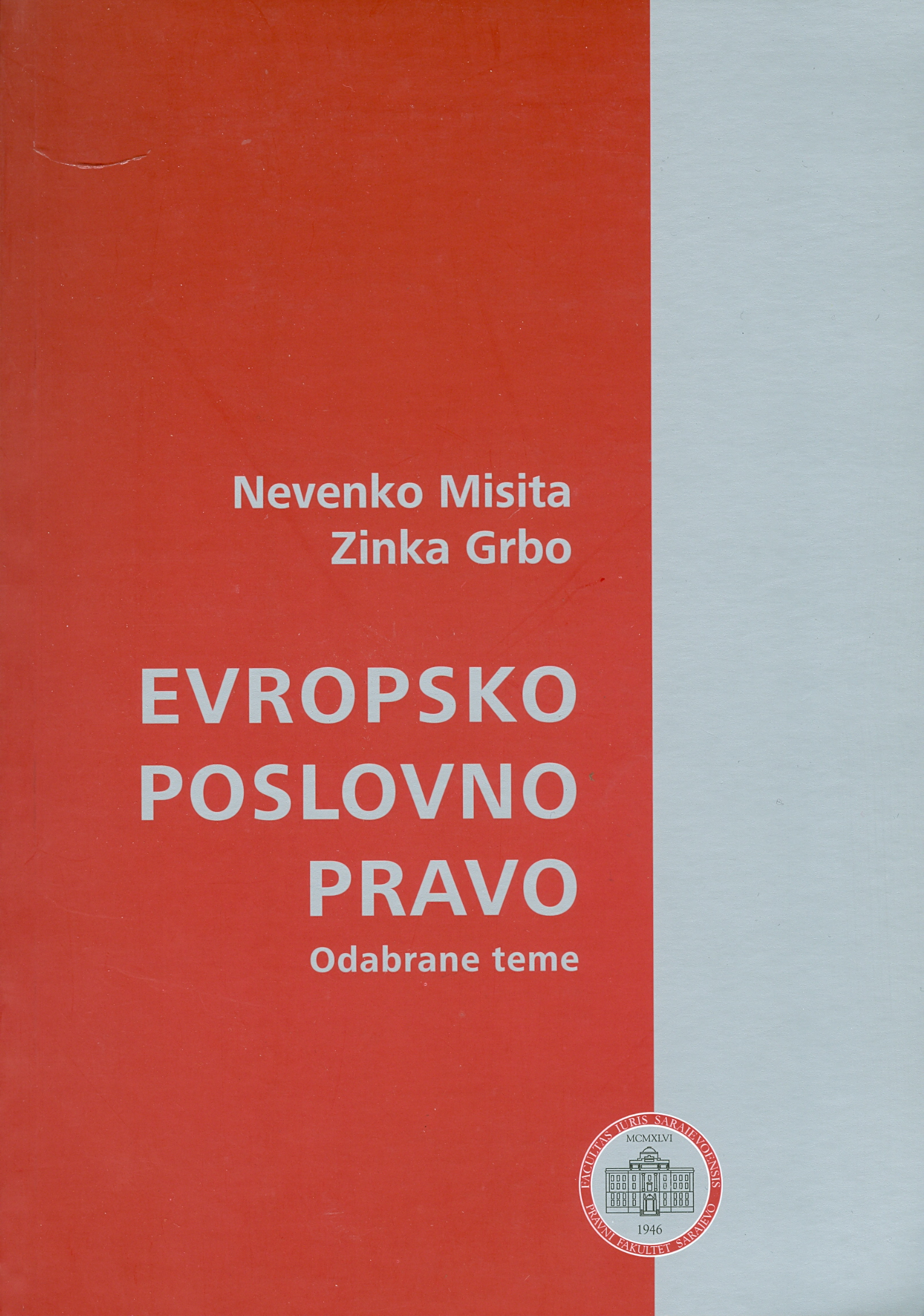 EVROPSKO POSLOVNO PRAVO: odabrane teme, Misita Nevenko, Grbo Zinka ...