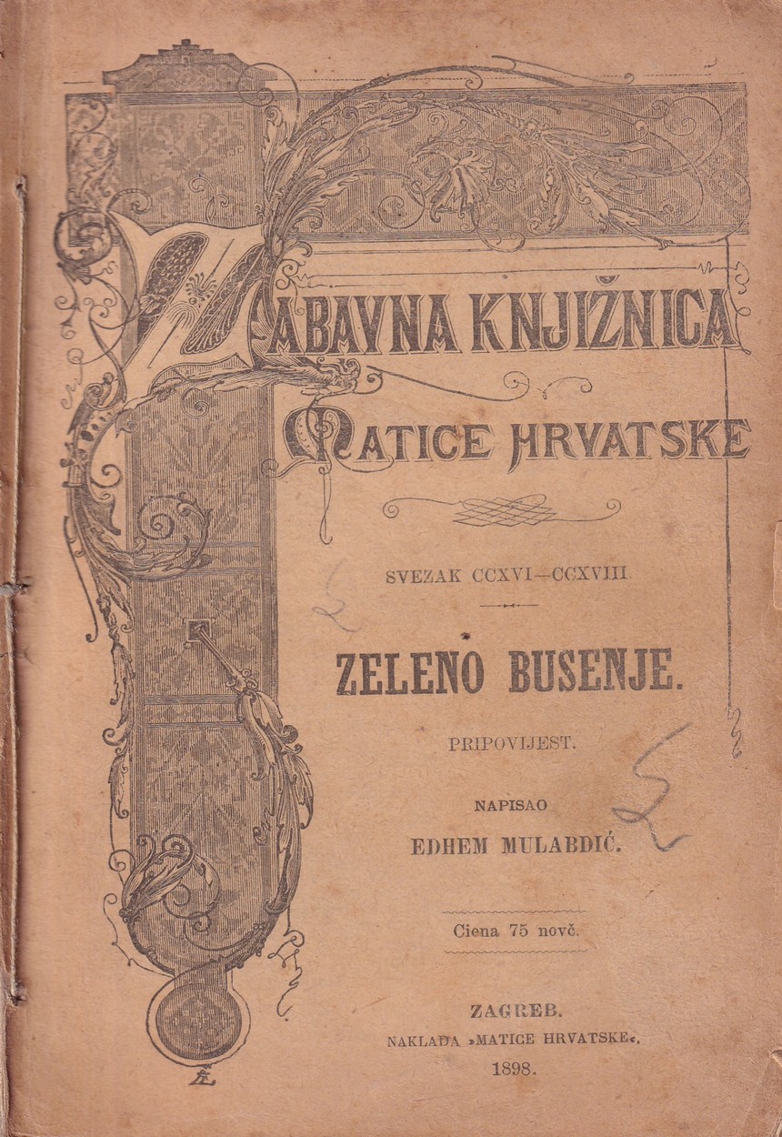 ZELENO BUSENJE, Mulabdić Edhem - Knjižara Dominović