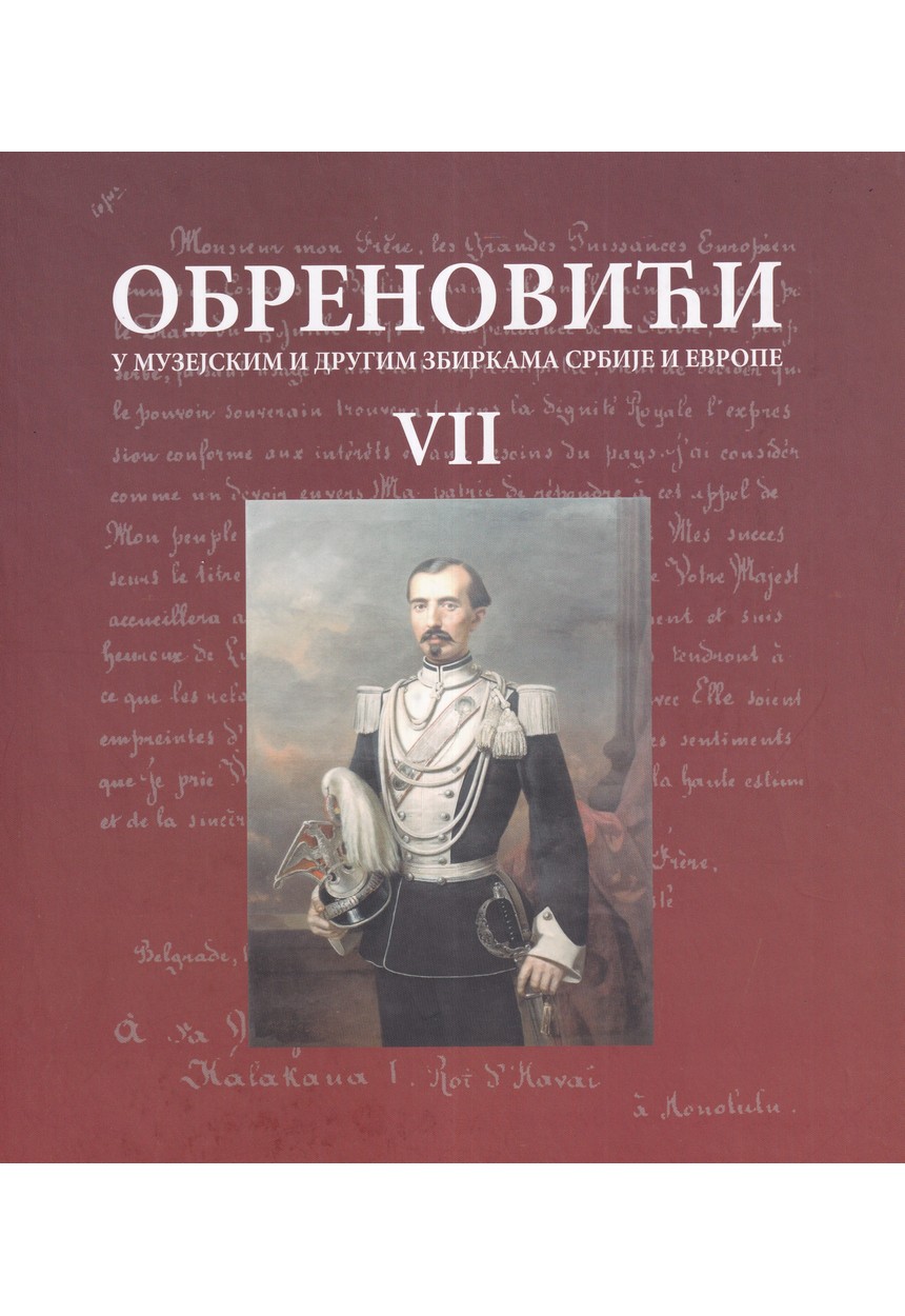 OBRENOVIĆI U MUZEJSKIM I DRUGIM ZBIRKAMA SRBIJE I EVROPE 7, Marušić (ur ...