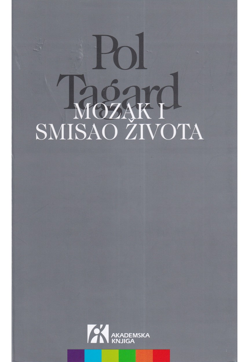 MOZAK I SMISAO ŽIVOTA, Thagard Paul - Knjižara Dominović