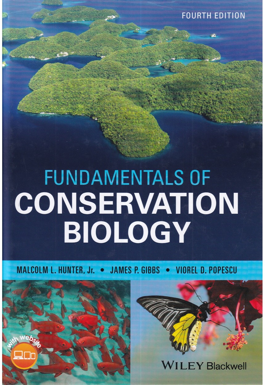 FUNDAMENTALS OF CONSERVATION BIOLOGY, Popescu Viorel D., Gibbs James P ...