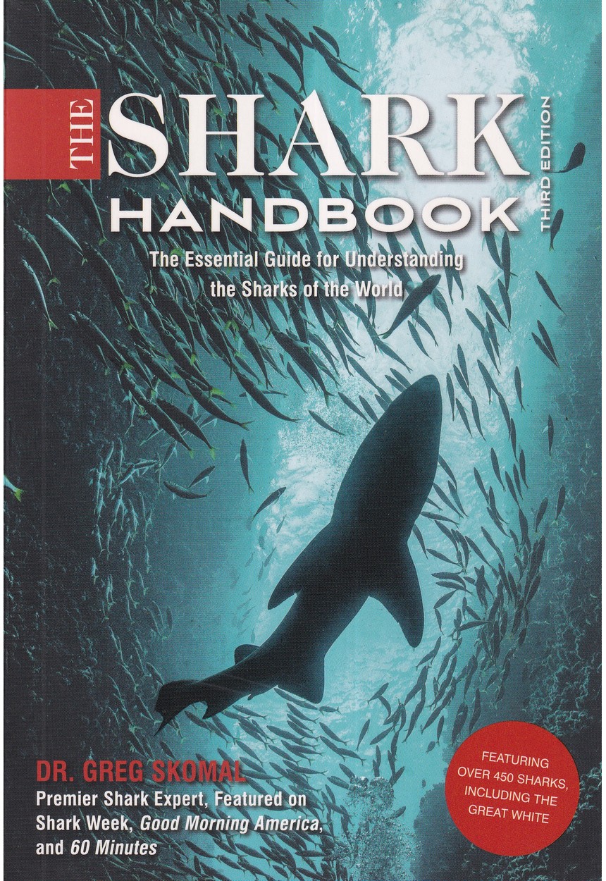 SHARK HANDBOOK: The Essential Guide for Understanding the Sharks of the ...