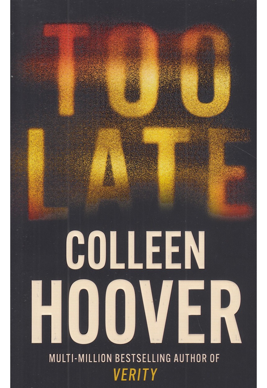 TOO LATE, Hoover Colleen - Knjižara Dominović
