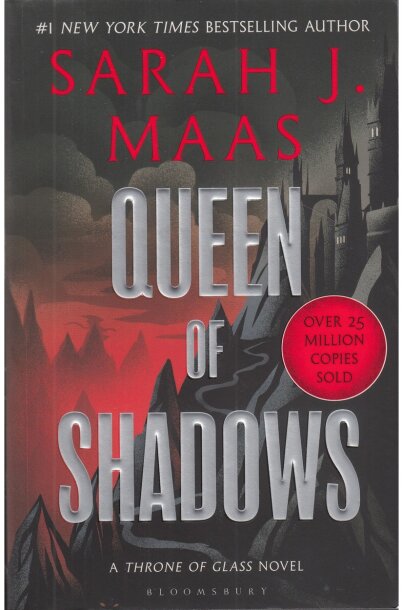 QUEEN OF SHADOWS (The Throne of Glass Series 4), Maas Sarah J ...