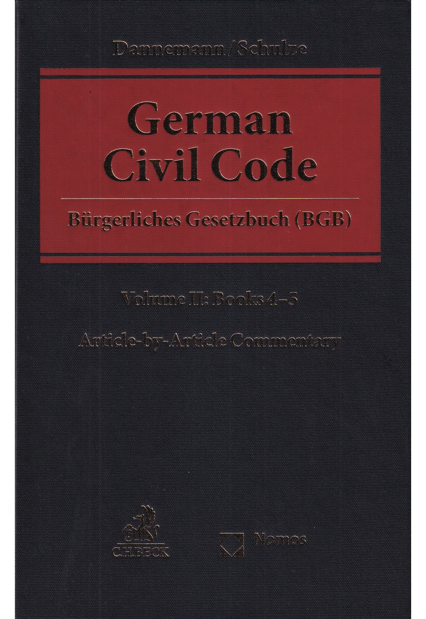 GERMAN CIVIL CODE = BÜRGELICHES GESETZBUCH (BGB), Volume I - II ...