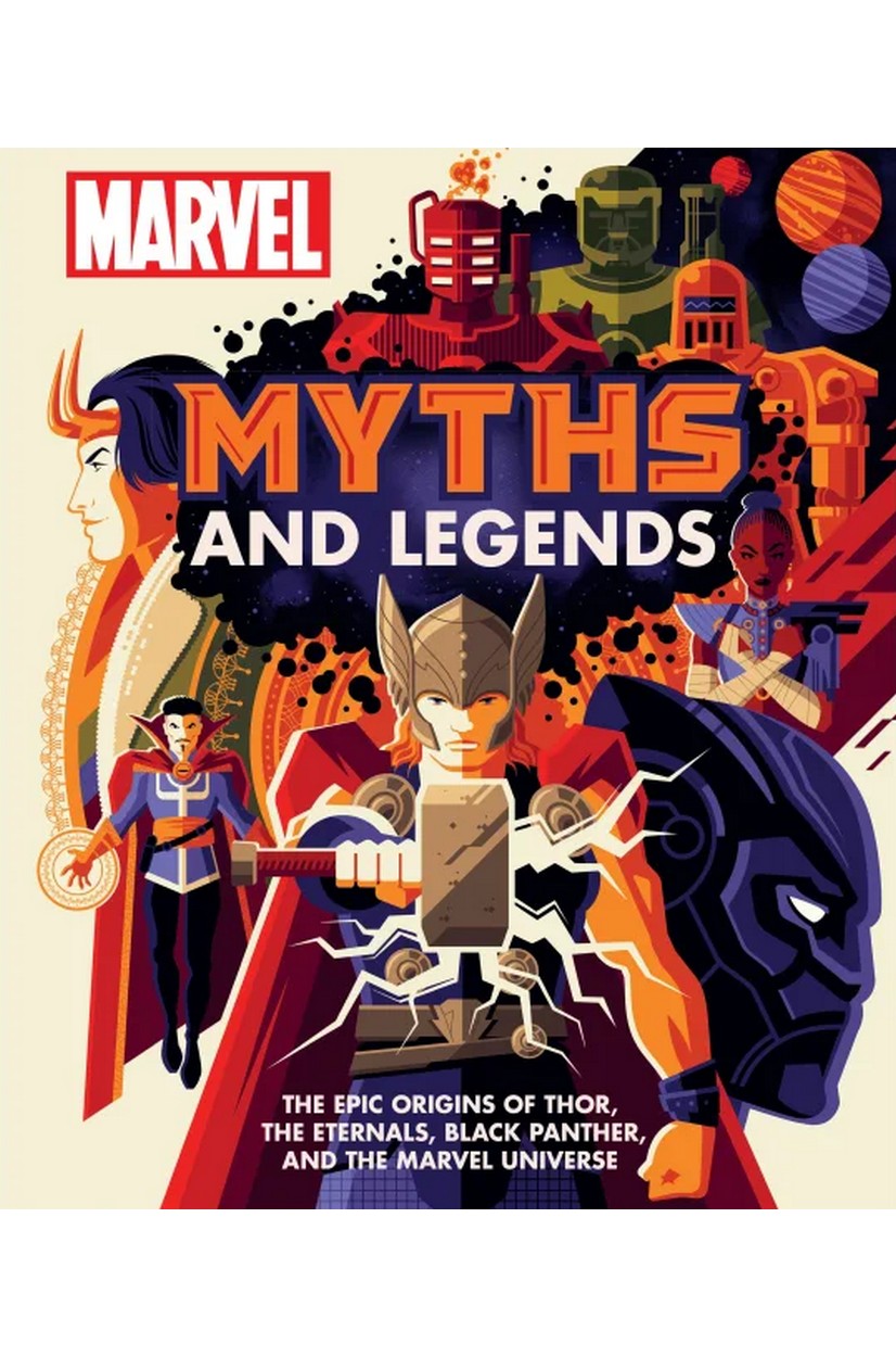 MARVEL MYTHS AND LEGENDS: The epic origins of Thor, the Eternals, Black ...